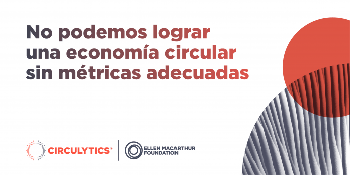 CIRCULYTICS: LA HERRAMIENTA EN LÍNEA QUE AYUDA A MEDIR Y MEJORAR EL ...
